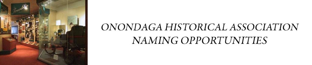 Naming Opportunities – Onondaga Historical Association
